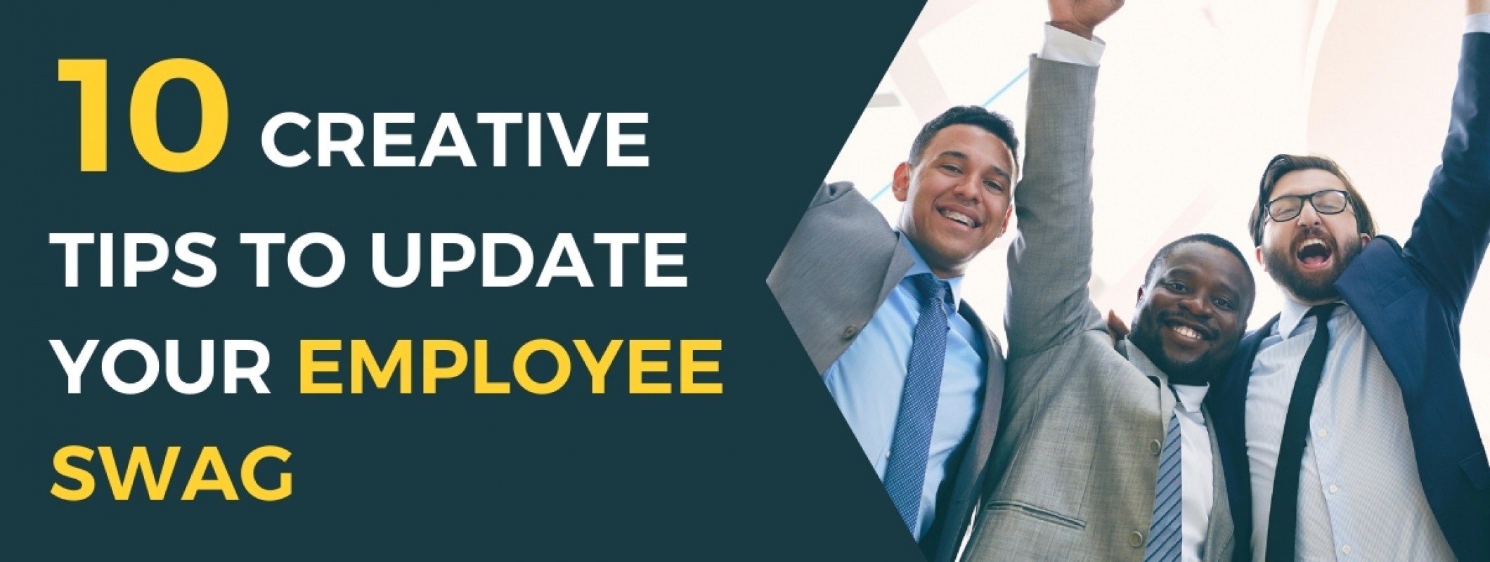 10 Creative Tips to Update Your Employee Swag